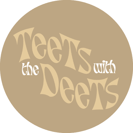 Teets With The Deets
